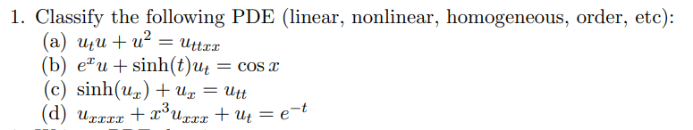 Solved 1. Classify the following PDE (linear, nonlinear, | Chegg.com