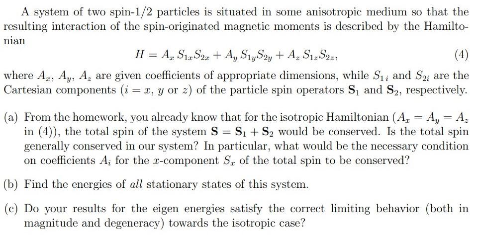 Solved A system of two spin- 1/2 particles is situated in | Chegg.com