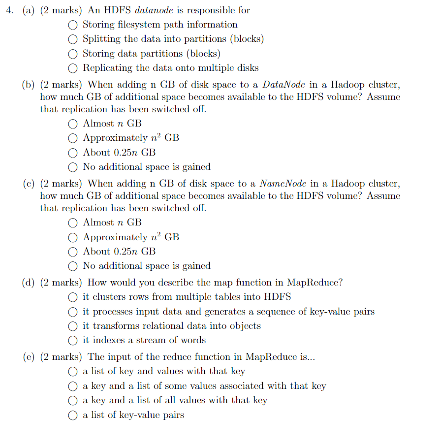 Solved 4. (a) (2 marks) An HDFS datanode is responsible for | Chegg.com