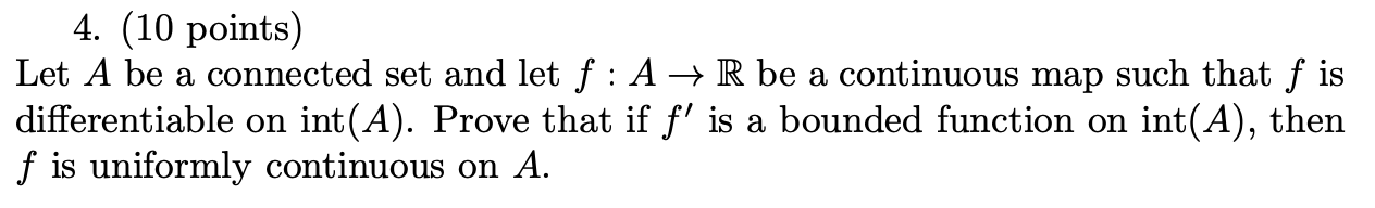 Solved Let A be a connected set and let f:A→R be a | Chegg.com