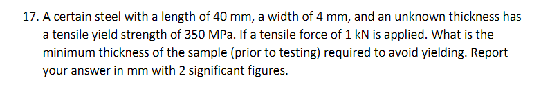 Solved 7. A certain steel with a length of 40 mm, a width of | Chegg.com