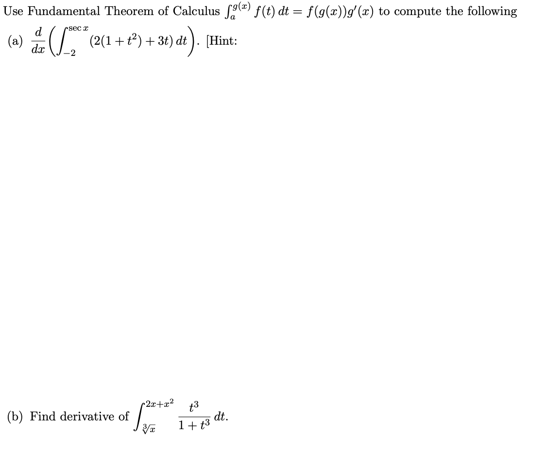 Solved Use Fundamental Theorem of Calculus f(a) f(t) dt = | Chegg.com
