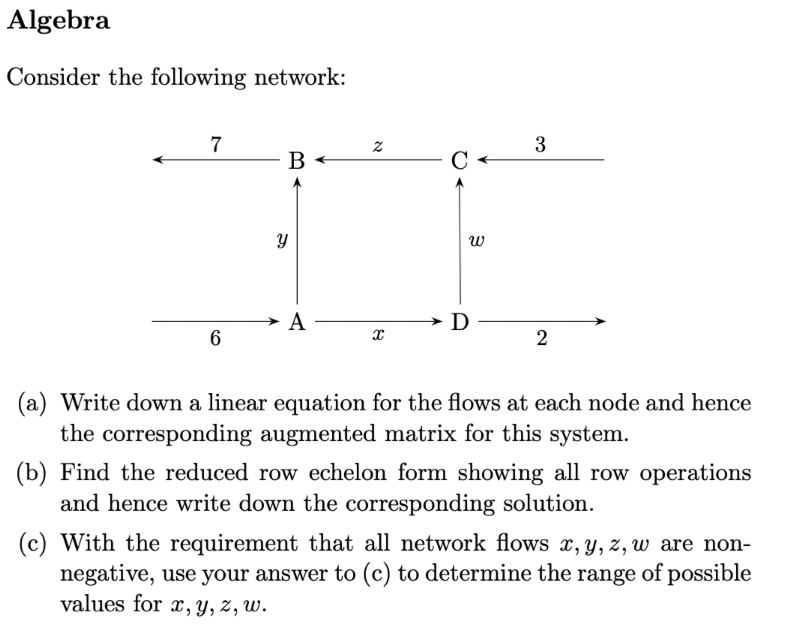 Solved Algebra Consider the following network: 7 2 3 B с y W | Chegg.com