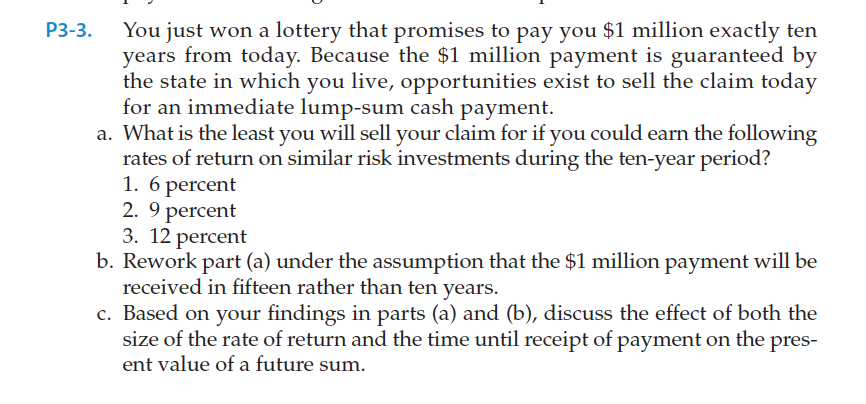 Solved P3-3. You just won a lottery that promises to pay you | Chegg.com