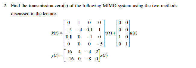 Solved 2. Find the transmission zero(s) of the following | Chegg.com