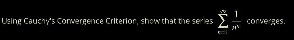 Solved Using Cauchy's Convergence Criterion, show that the | Chegg.com