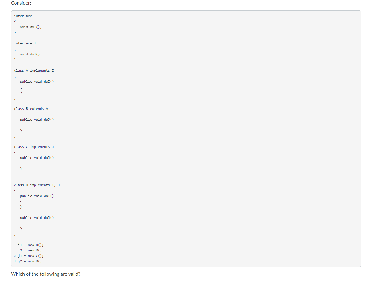 Solved Consider: interface I { void dol(); } interface ] { | Chegg.com