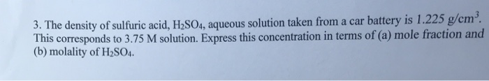 Solved 3. The density of sulfuric acid, H2S04, aqueous | Chegg.com