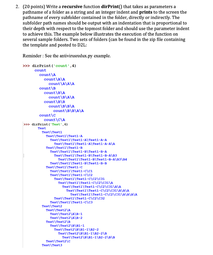 Solved 2. (20 points) Write a recursive function dirPrint | Chegg.com