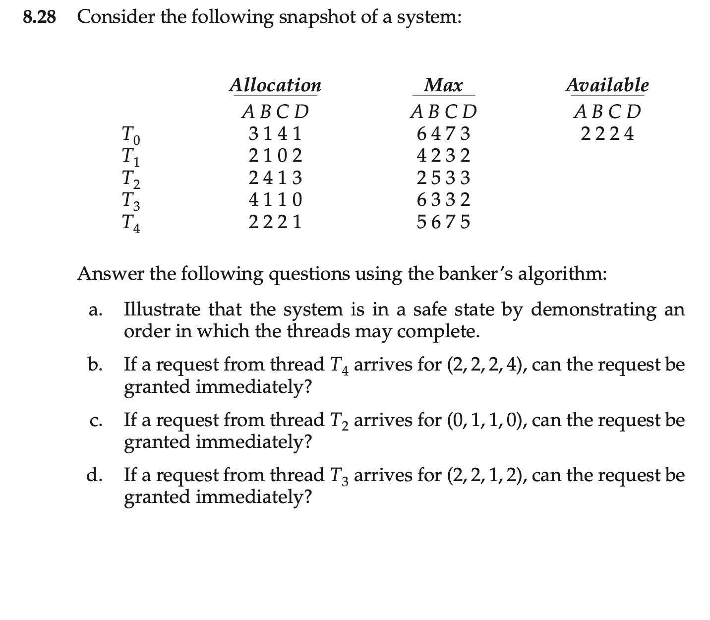 Solved 8.28 ﻿Consider the following snapshot of a | Chegg.com