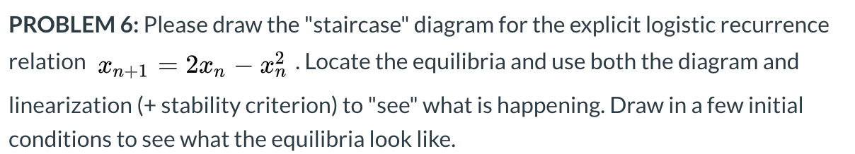 Solved PROBLEM 6: Please draw the "staircase" diagram for | Chegg.com