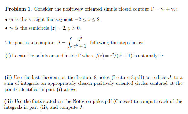 Problem 1. Consider the positively oriented simple | Chegg.com
