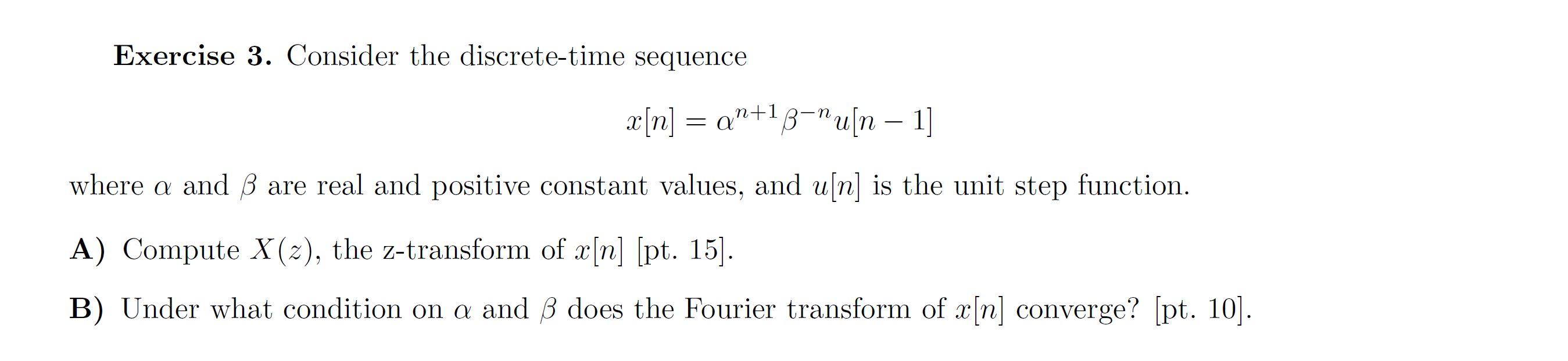 Solved Exercise 3. Consider the discrete-time sequence x [n] | Chegg.com