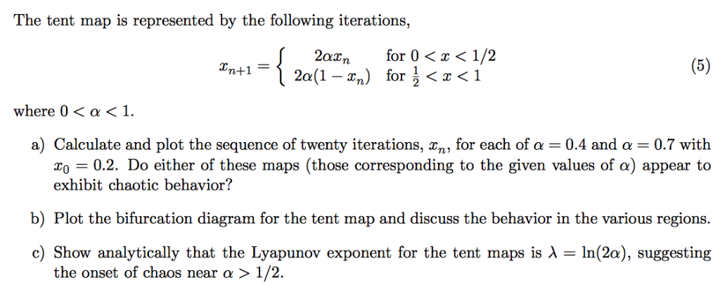 The tent map is represented by the following | Chegg.com