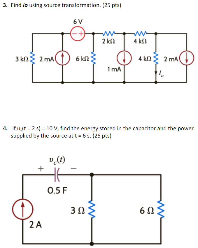 Solved 3. Find lo using source transformation. ( 25pts ) 4. | Chegg.com