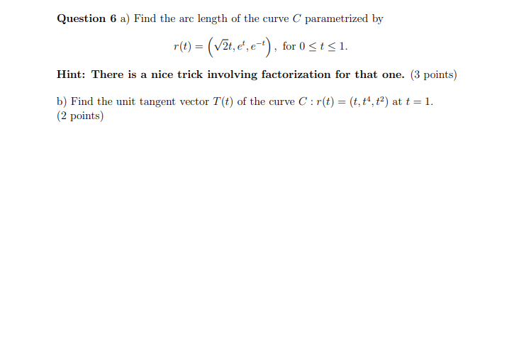 Solved Question 6 a) Find the arc length of the curve C | Chegg.com