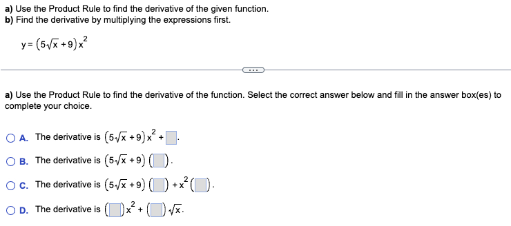 Solved a) Use the Product Rule to find the derivative of the | Chegg.com