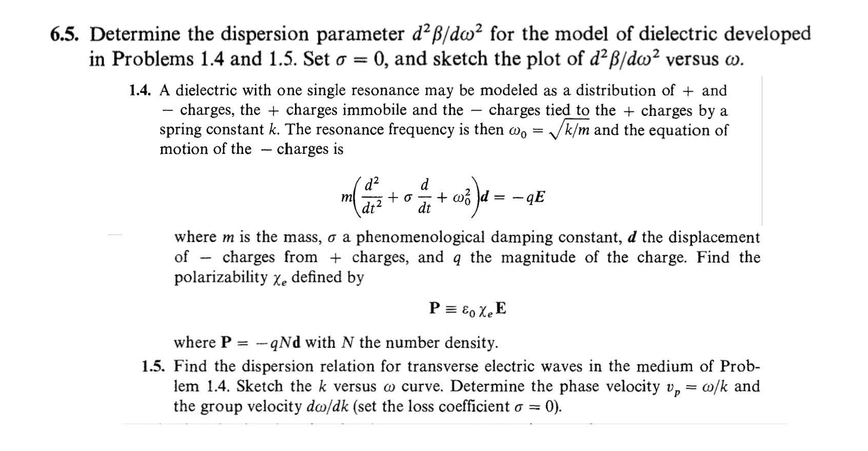 Solved Determine The Dispersion Parameter D2β Dω2 For The