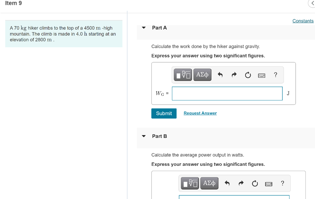 Solved Item 9 Constants Part A A 70 kg hiker climbs to the | Chegg.com