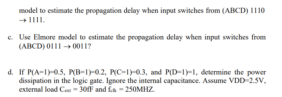 Solved A What Is The Logic Function Implemented By The Cmos