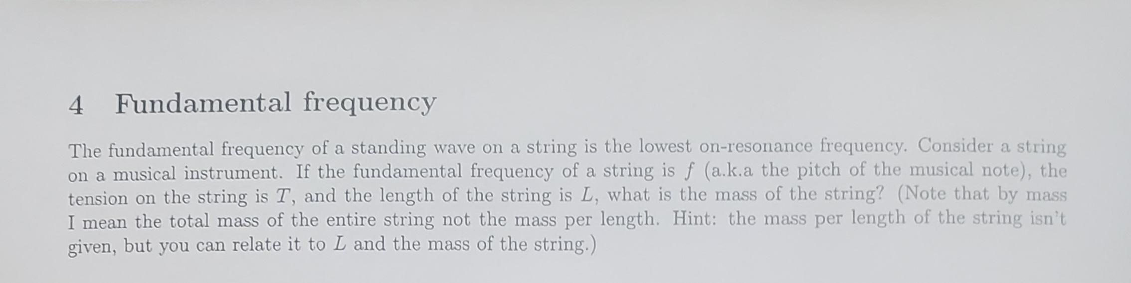 Solved 4 Fundamental frequency The fundamental frequency of | Chegg.com