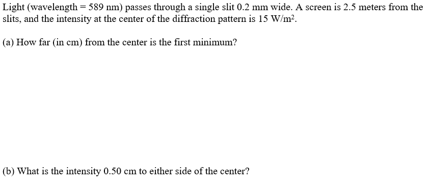 Solved Light (wavelength =589 nm ) passes through a single | Chegg.com