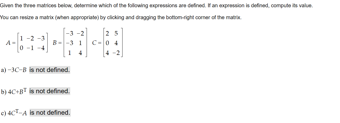 Solved Given the three matrices below, determine which of | Chegg.com
