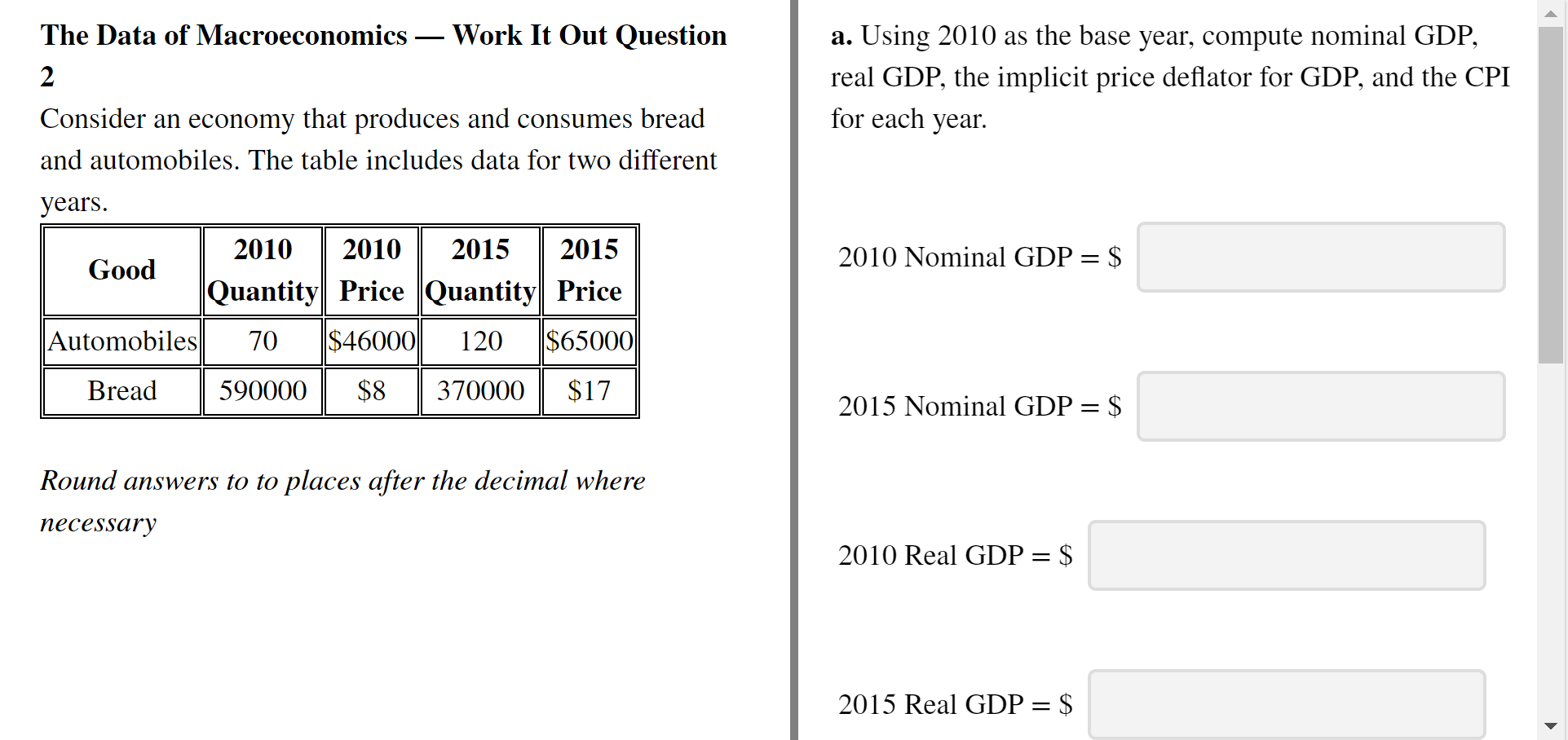 Solved a. Using 2010 as the base year, compute nominal GDP, | Chegg.com