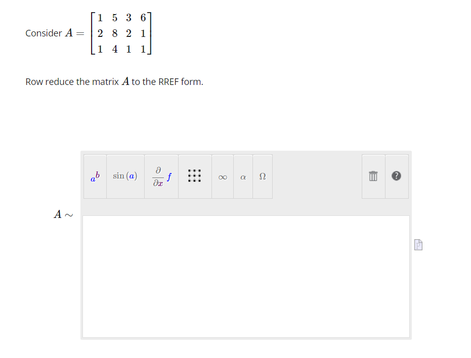 Solved Consider A 153628211411 Row Reduce The Matrix A ﻿to 