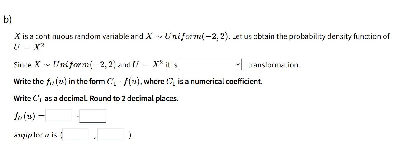 Solved X is a continuous random variable and X∼Uni form | Chegg.com