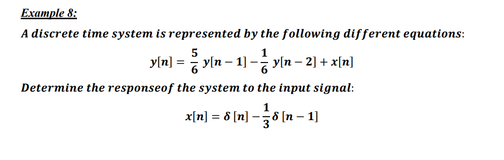 Solved 1 - Example 8: A discrete time system is represented | Chegg.com