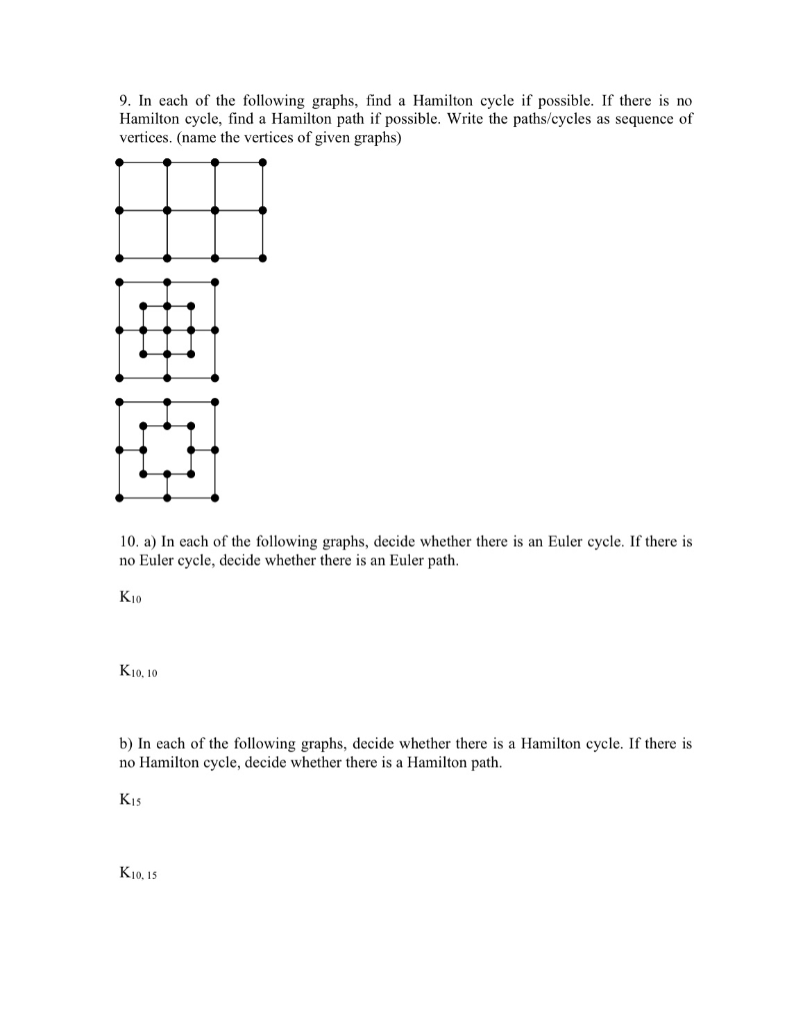 Solved 9. In each of the following graphs, find a Hamilton | Chegg.com