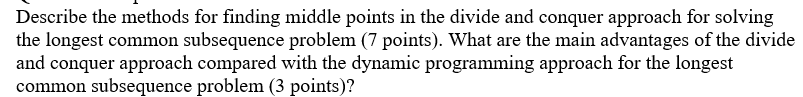 Solved Describe the methods for finding middle points in the | Chegg.com