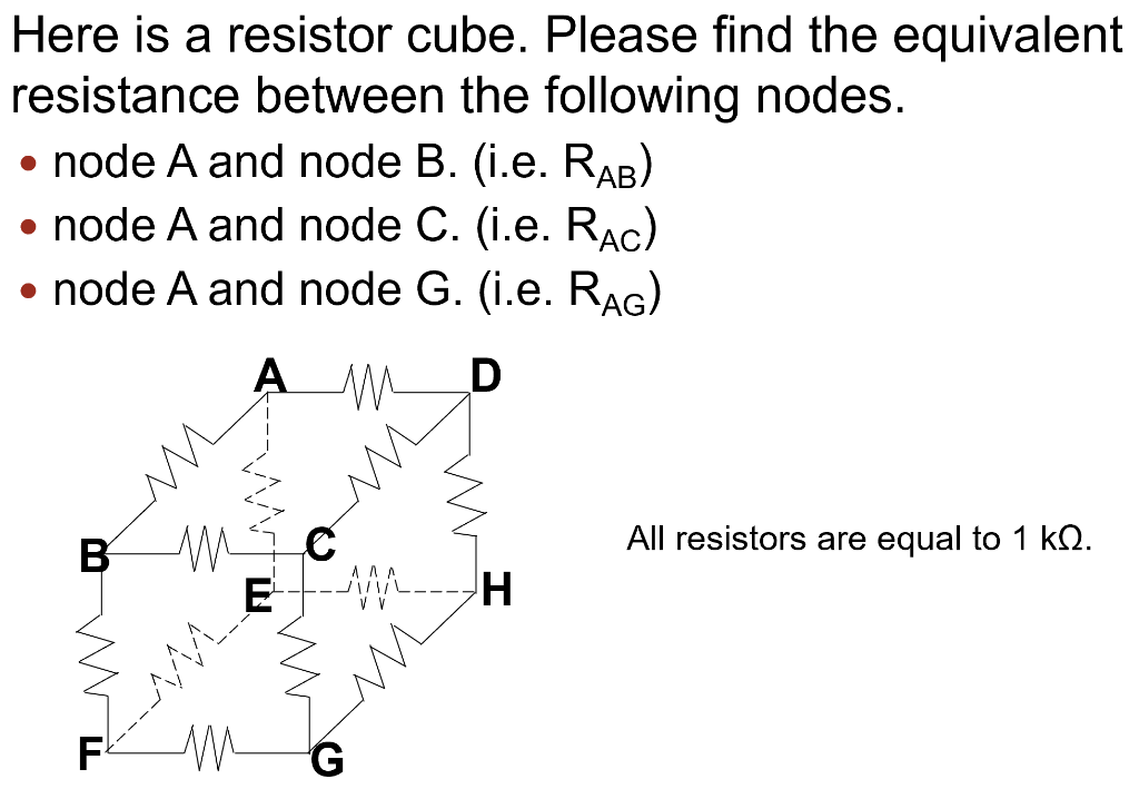 Solved Here is a resistor cube. Please find the equivalent | Chegg.com