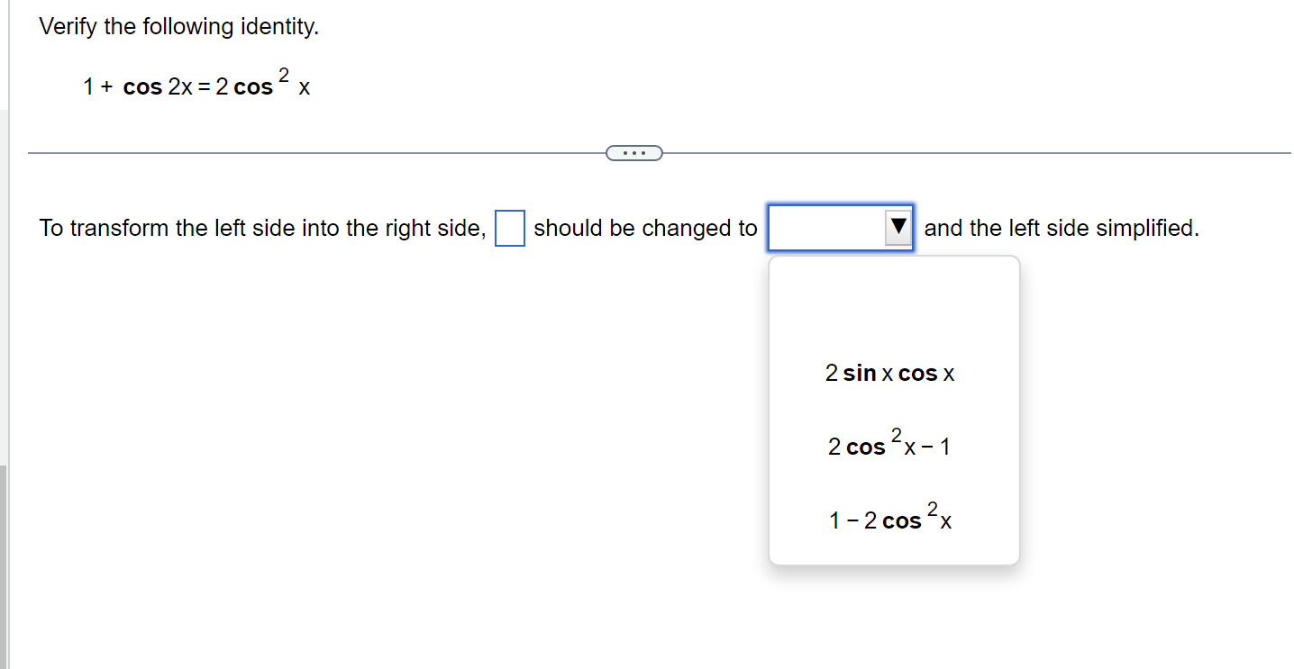 Solved Verify the following identity.1+cos2x=2cos2xTo | Chegg.com