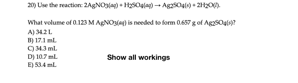 Solved 20) Use the reaction: 2AgNO3(aq) + H2SO4(aq) → | Chegg.com