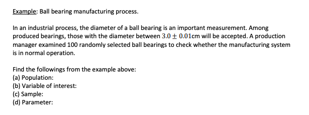 Solved Example: Ball bearing manufacturing process. In an | Chegg.com