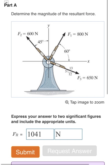 Solved Part A Determine the magnitude of the resultant | Chegg.com