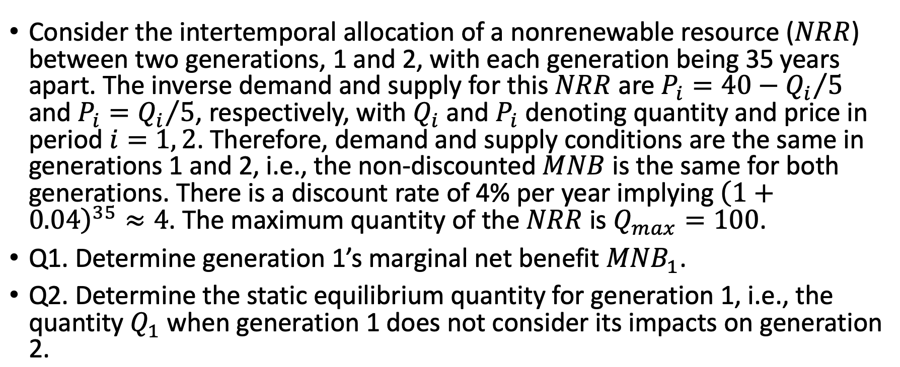 Solved - Consider the intertemporal allocation of a | Chegg.com