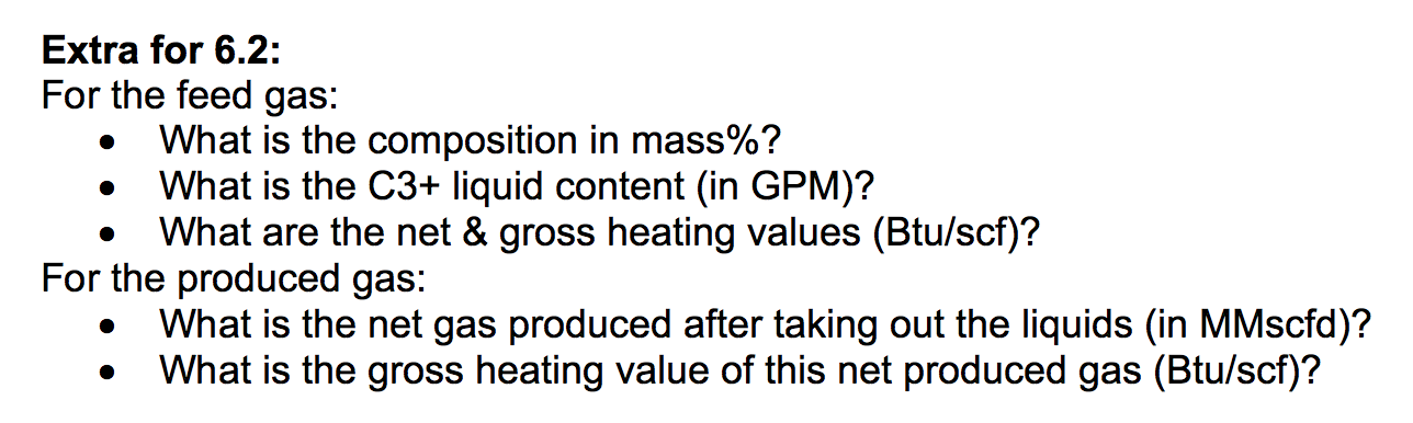 6.2 A gas plant is processing 100 MMscfd (2.7 x 106 | Chegg.com