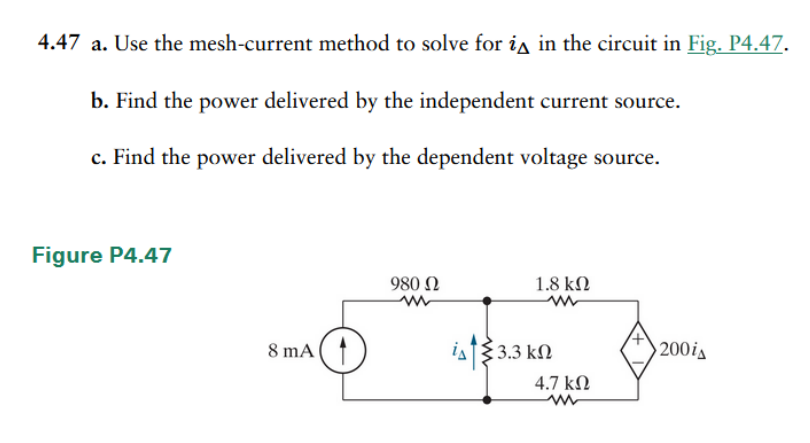 Solved 4.47 a. Use the mesh-current method to solve for iΔ | Chegg.com