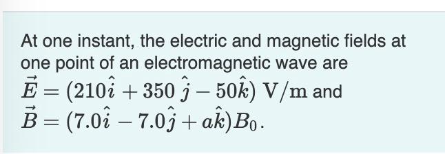 Solved What is the value of B0? What is the Poynting | Chegg.com