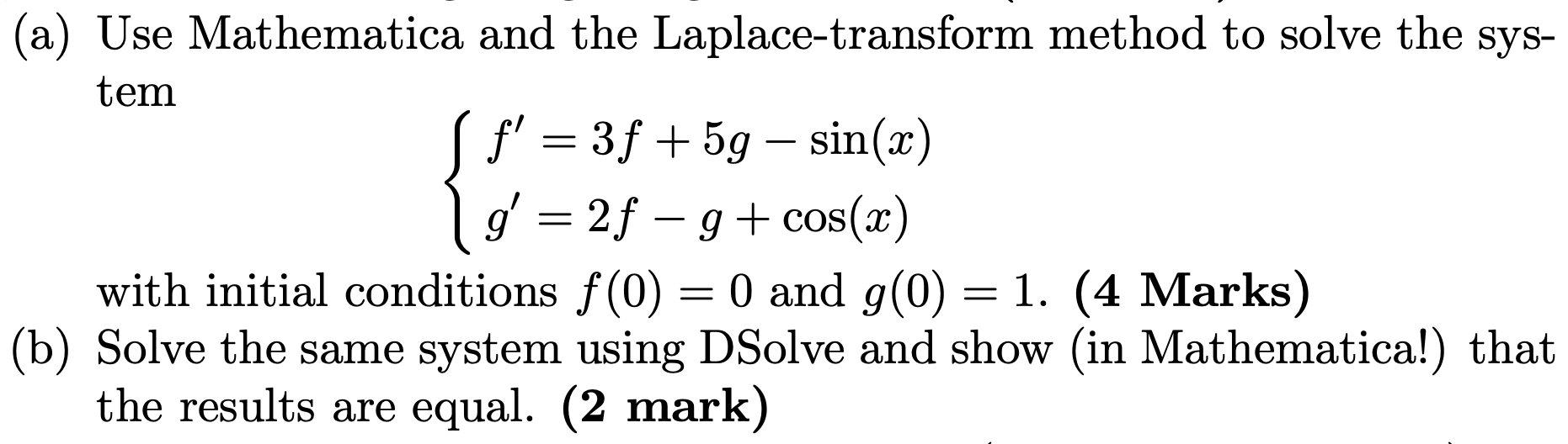Solved (a) Use Mathematica and the Laplace-transform method | Chegg.com