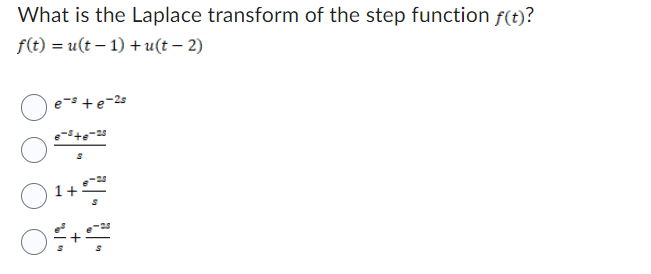 Solved What is the Laplace transform of the step function | Chegg.com