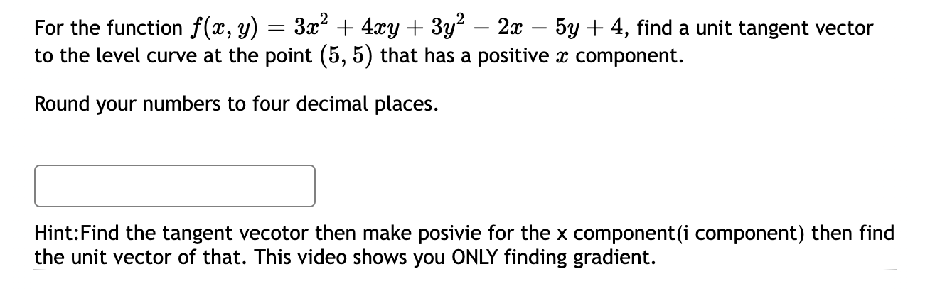 Solved = For the function f(x, y) 3x2 + 4xy + 3y2 – 2x – 5y | Chegg.com