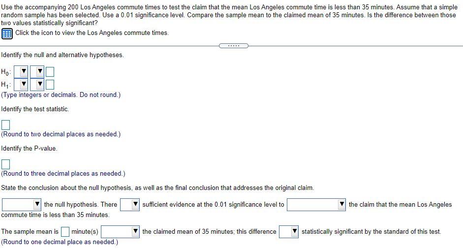 Solved Use the accompanying 200 Los Angeles commute times to | Chegg.com