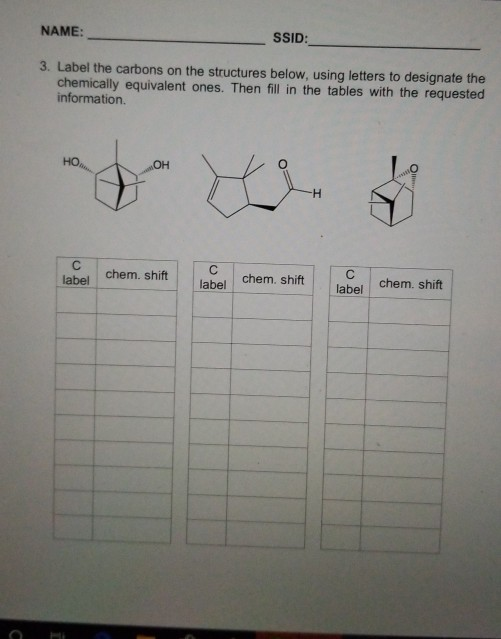 Solved NAME: SSID: 3. Label the carbons on the structures | Chegg.com