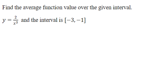 Solved Find the average function value over the given | Chegg.com