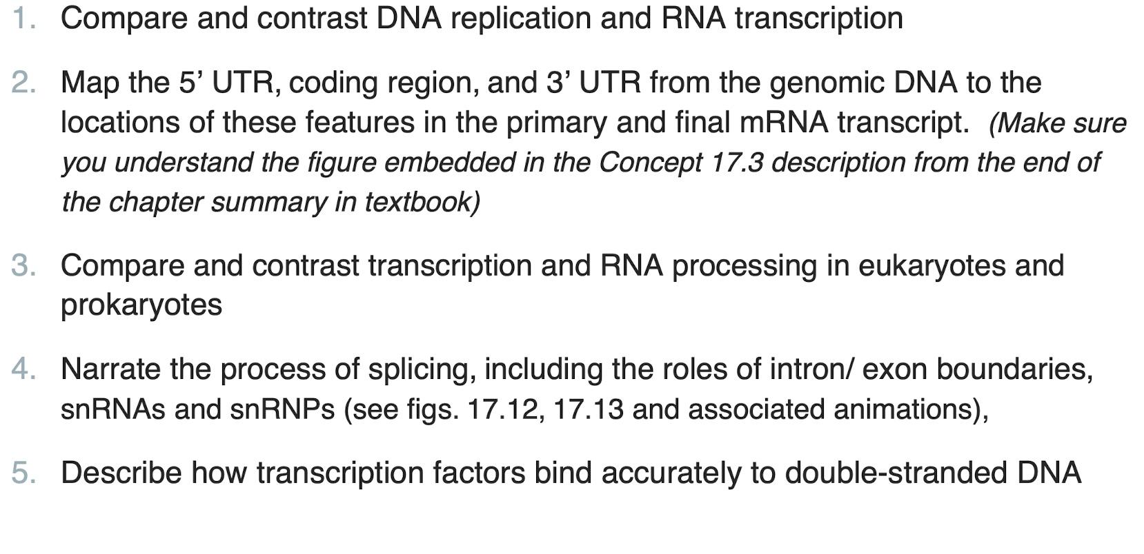 Solved 1. Compare and contrast DNA replication and RNA | Chegg.com
