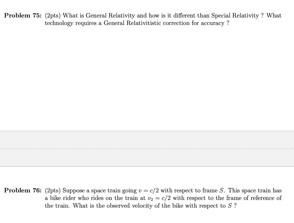 Solved Problem 75: (2pts) What is General Relativity and how | Chegg.com